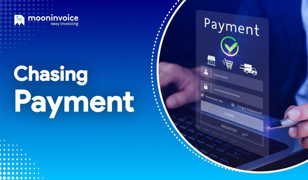 Chasing Payments: 5 Effective Steps to Consider