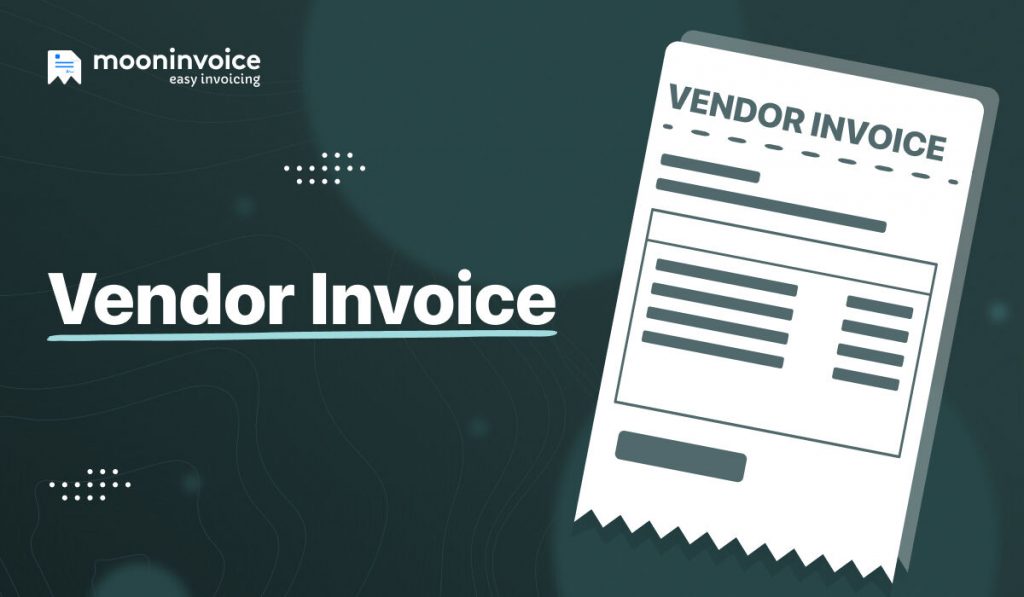 What Is a Vendor Invoice? Definition & Key Benefits