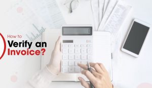 How to Verify an Invoice: Step-by-Step Invoice Processing Guide