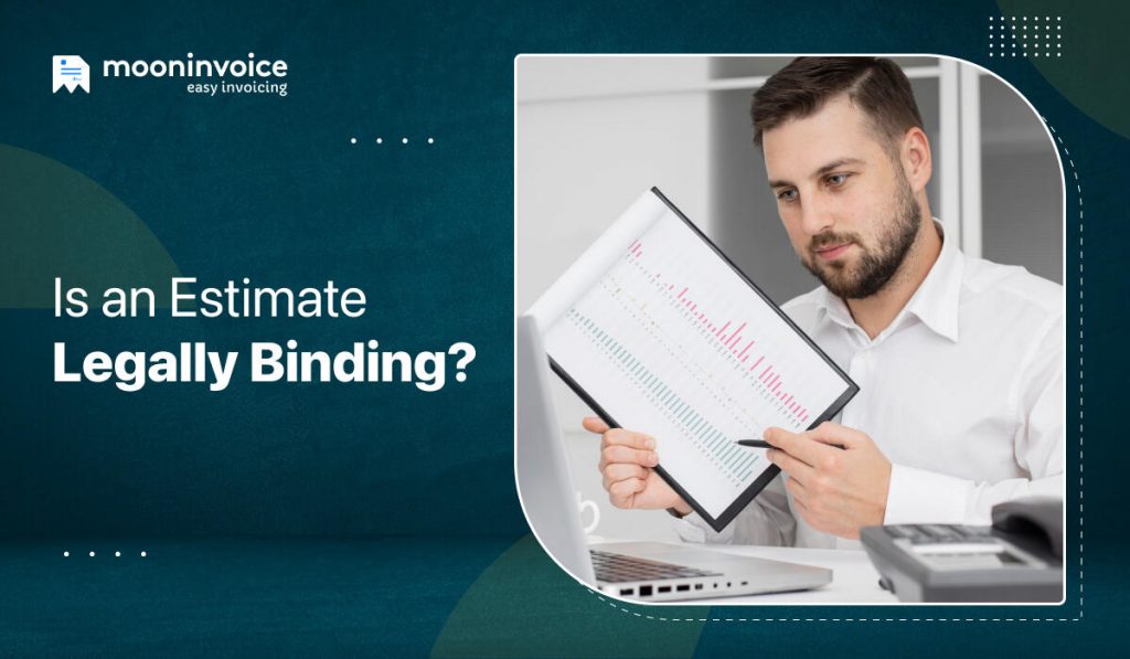 Is an Estimate Legally Binding? Things you need to know in 2026