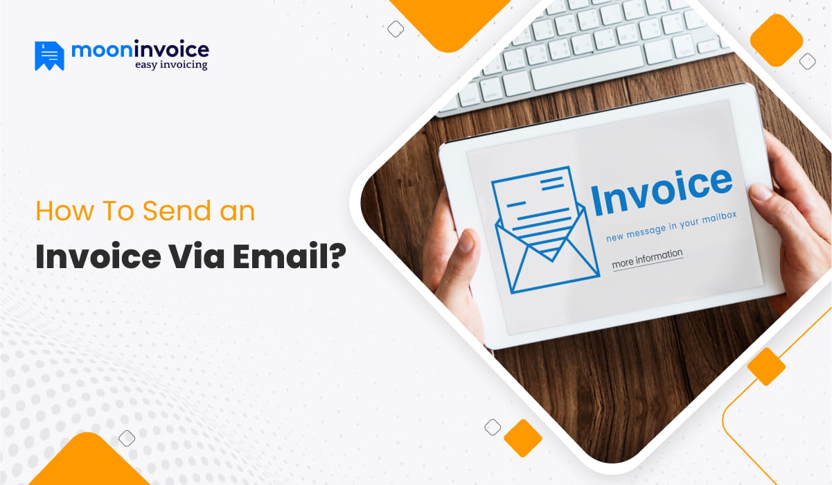 How To Send An Invoice Via Email Moon Invoice