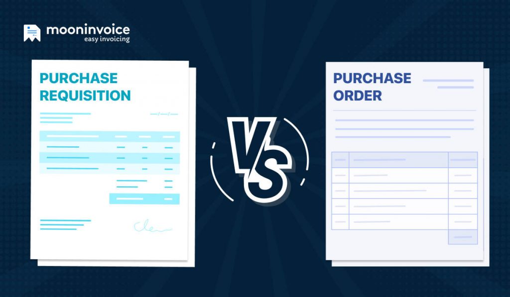 Purchase Requisition vs Purchase Order: Difference Explained