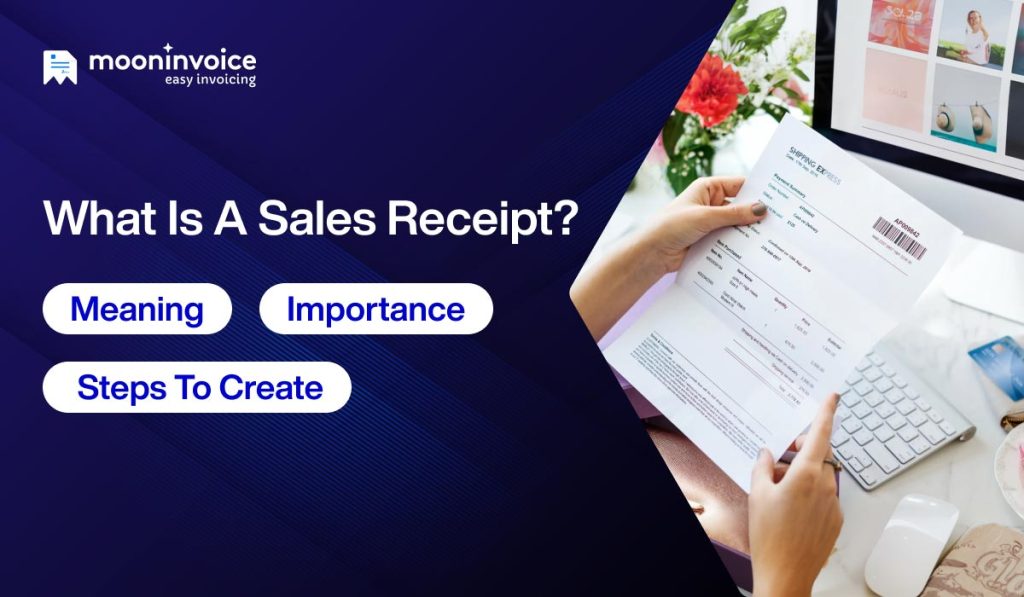 Sales Receipt Explained: Definition, Purpose & Benefits