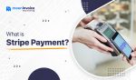 Stripe Payment: Everything You Need to Know