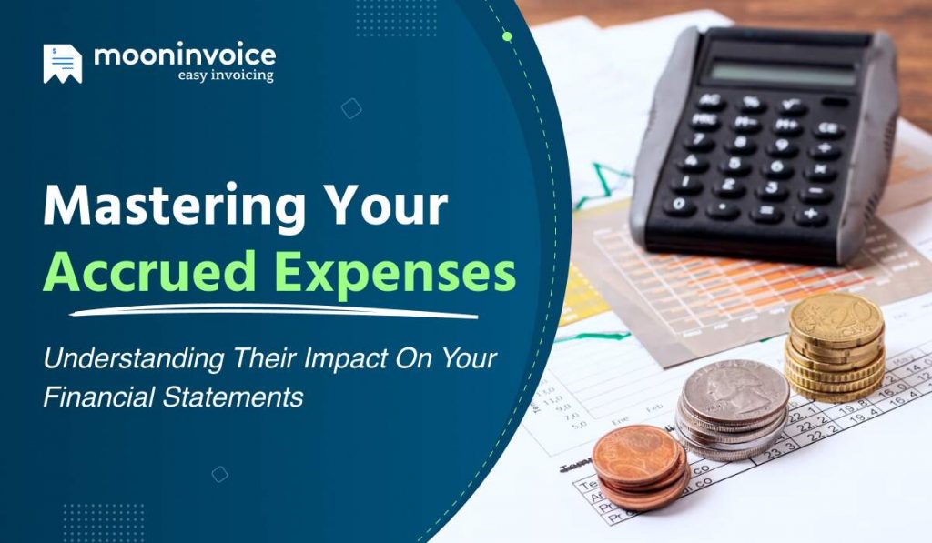 What Are Accrued Expenses: Your Detailed Guide is Here