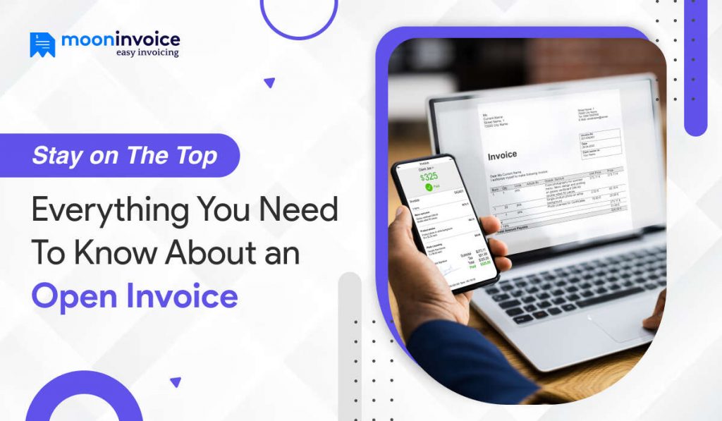 What Is Open Invoice And How Does It Work Types Examples 