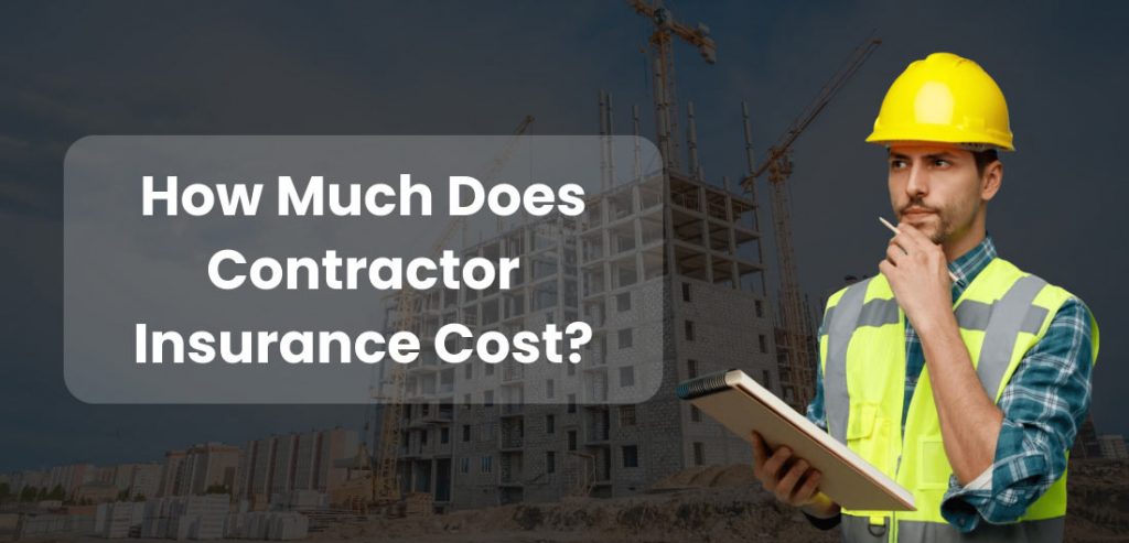 Contractor Insurance Cost in 2025: Coverage & Pricing Options