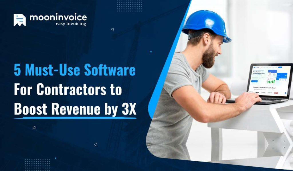 5 Must-Use Software for Contractors to Boost Revenue by 3X