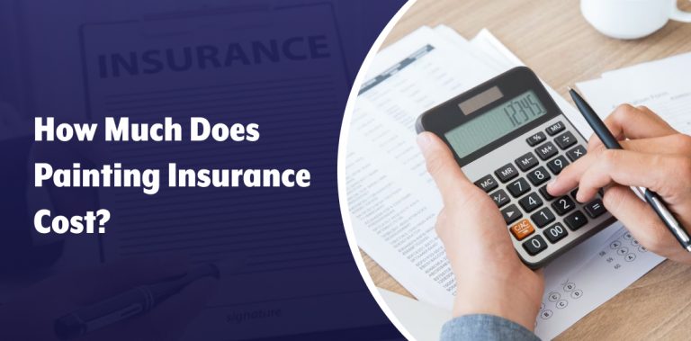 Painters Insurance: Importance, Needs, Cost, & Top Providers