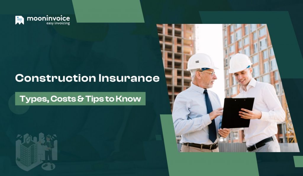Construction Insurance: 6 Must-Have Types and Costs