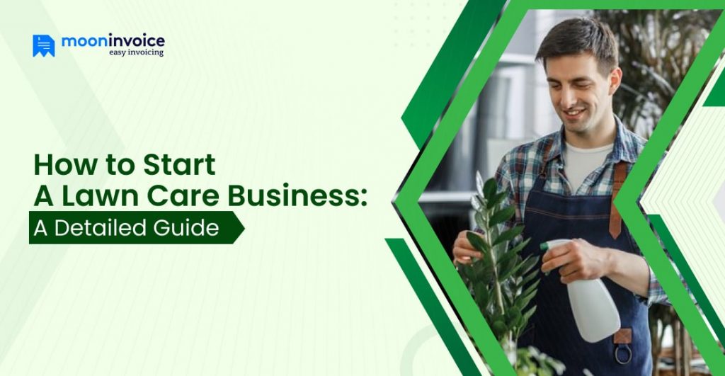 How to Start a Lawn Care Business (9 Steps to Start & Grow)