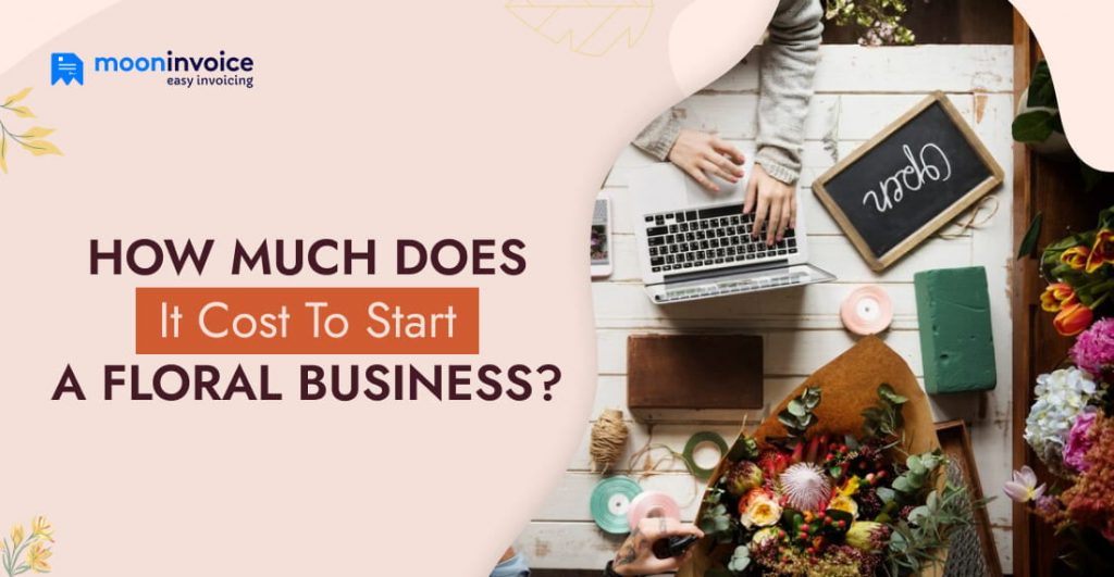 How to Start a Floral Business in 7 Easy Steps (Step-by-Step Guide)