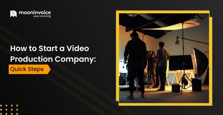How to Start a Video Production Company in 10 Steps