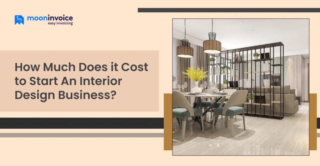 How to Start an Interior Design Business: Only Guide You Need in 2025