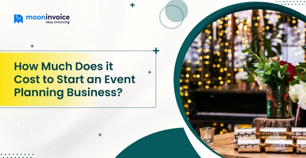 How to Start Event Planning Business: 12 Steps to Start & Grow Event ...