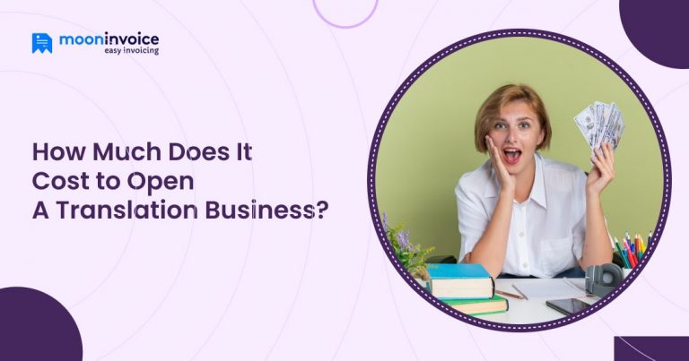 How To Start A Translation Business - Types & Cost Breakdown