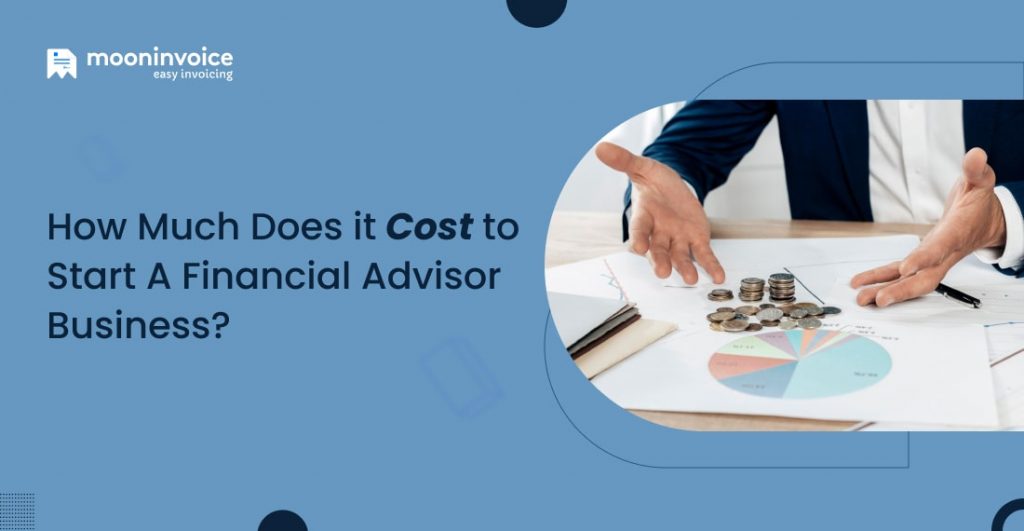 How to Start a Financial Advisor Business in 11 Steps (Guide)