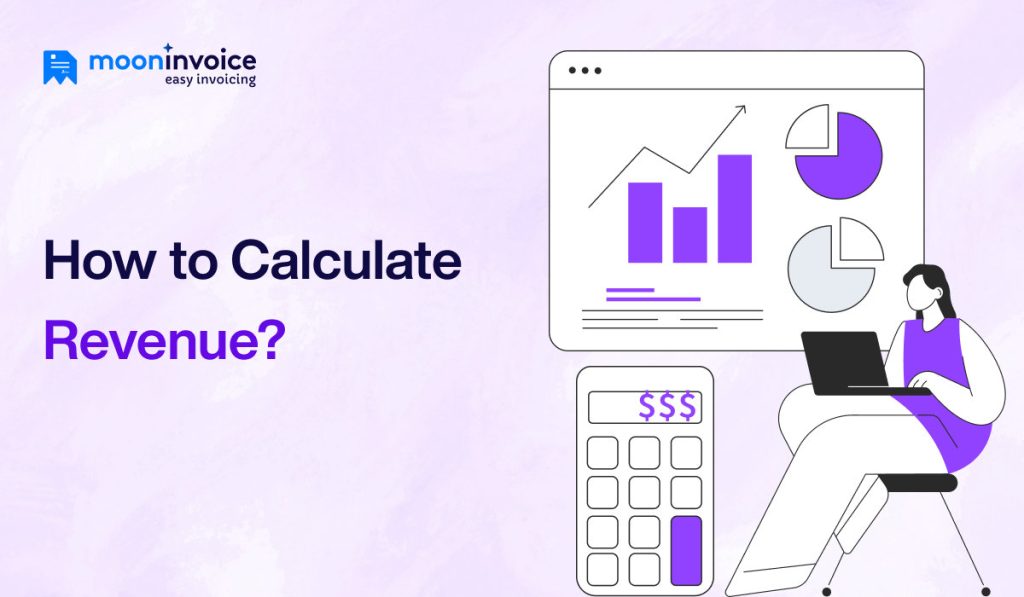 How to Calculate Revenue: Formula, Examples & Key Concepts
