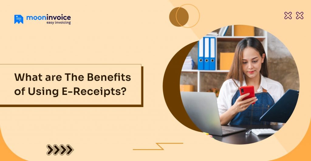 E-Receipts: What They Are and How They Work for Businesses