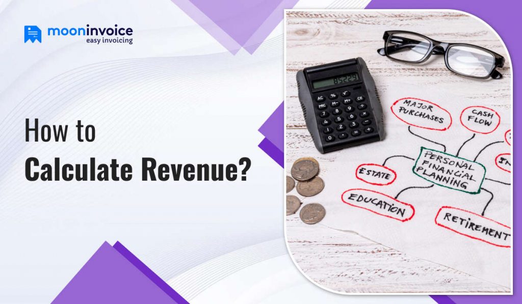 How to Calculate Revenue: Simple Step-by-Step Guide
