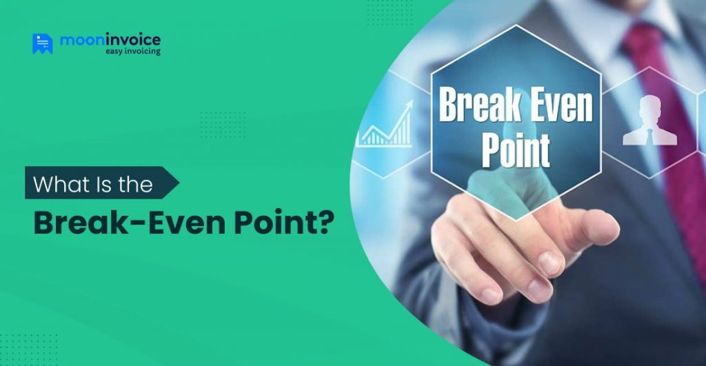What is Break-Even Point and How to Calculate It in 2025