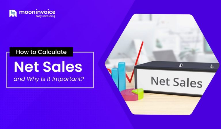 Net Sales: What They Are and How to Calculate: Moon Invoice