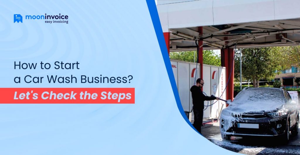 How to Start a Car Wash Business: Your Ultimate Guide