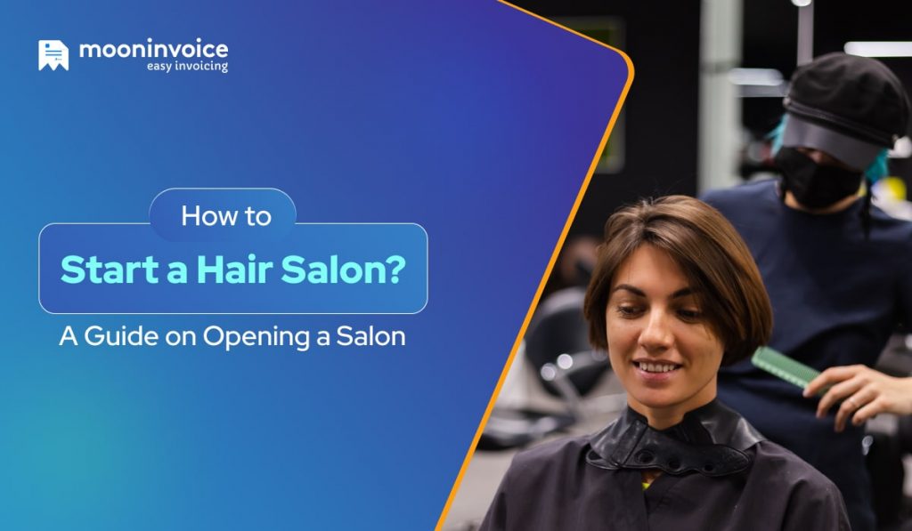 How to Start a Hair Salon? A Guide on Opening a Salon