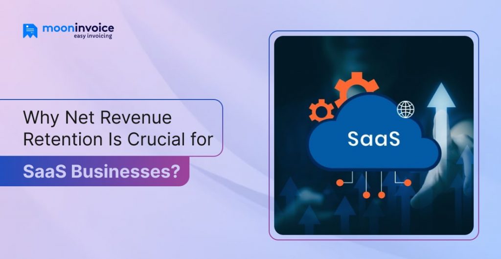 What is Net Revenue Retention: Tips to Calculate and Increase NRR