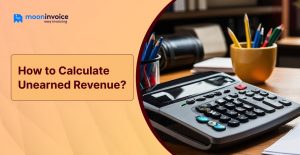 What is Unearned Revenue: How to Record + Calculation
