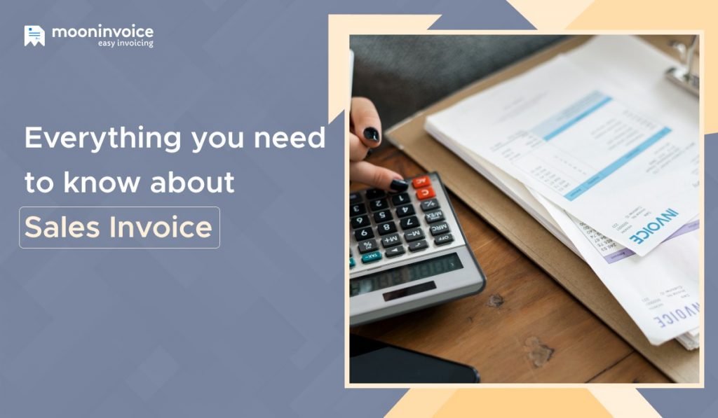 Sales Invoice: Types, Benefits and How to Create One