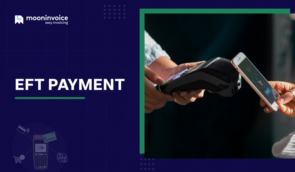 What is an EFT Payment: Meaning, Types & Working