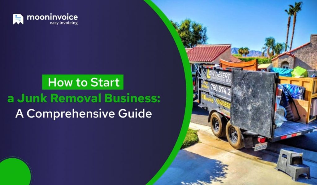 How to Start a Junk Removal Business in 9 Steps: Moon Invocie