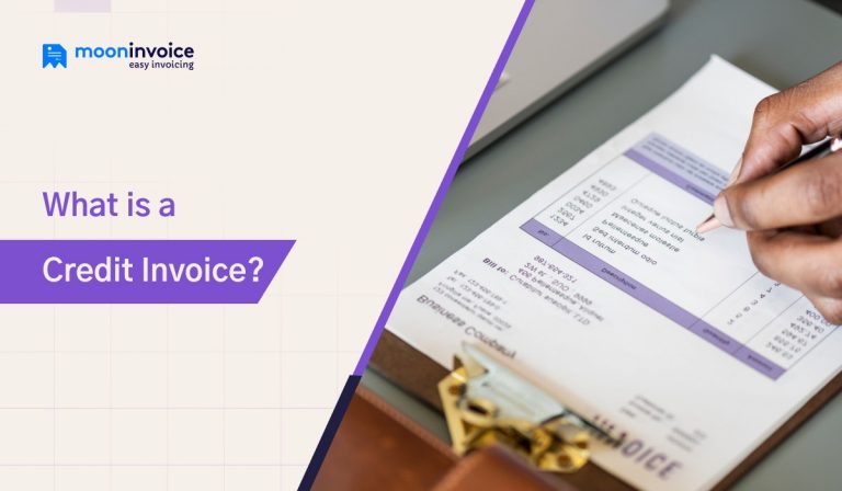 What is a Credit Invoice and How to Create One?