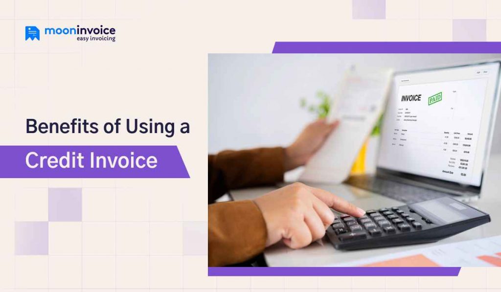 What is a Credit Invoice and How to Create One?