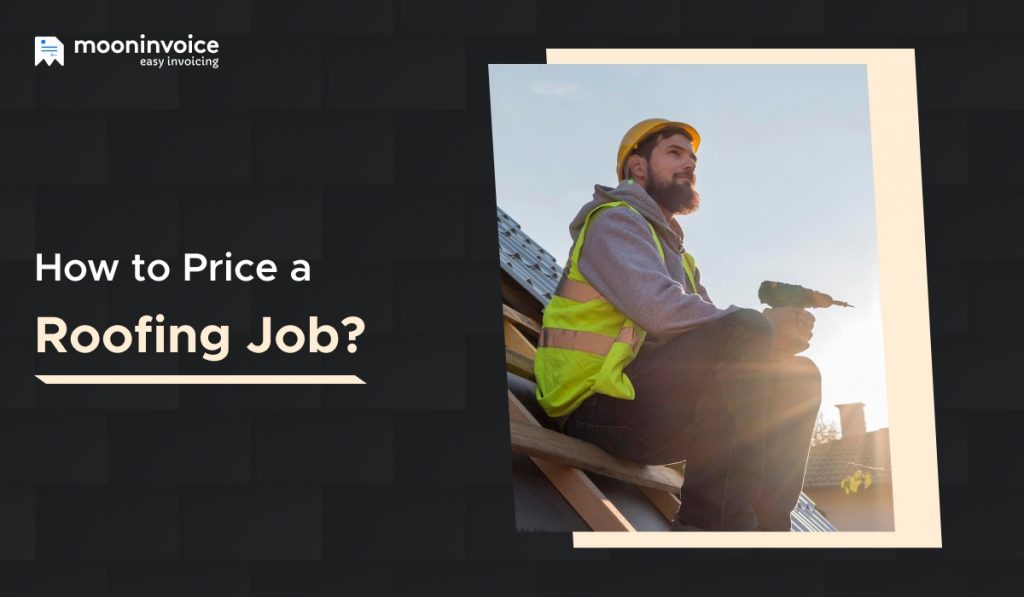 How to Price a Roofing Job with Costs Markup and Estimates