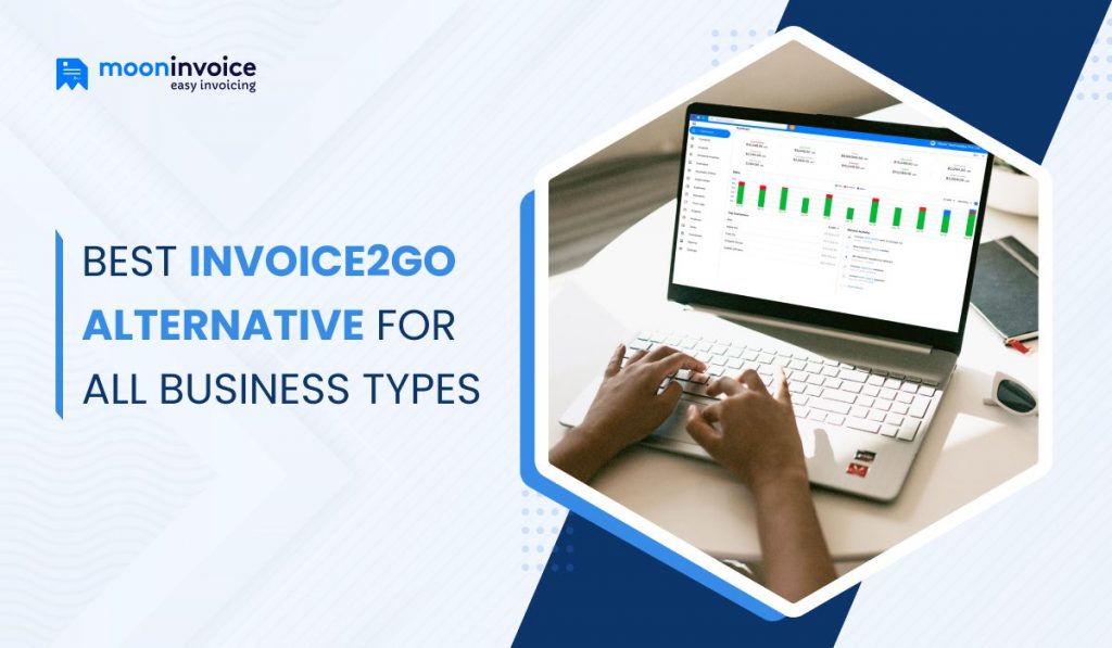7 Best Invoice2go Alternatives That You Can Try: Moon Invoice