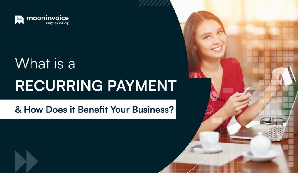 What is a Recurring Payment: How Does It Work + How to Accept
