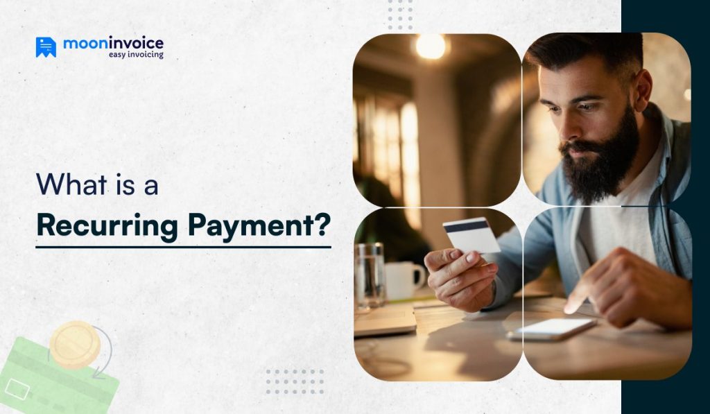 What is a Recurring Payment: How Does It Work + How to Accept