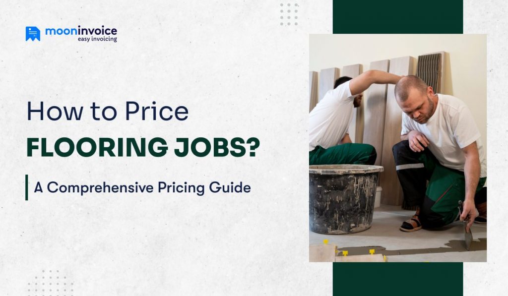 How to Price Flooring Jobs: A Complete Estimating Guide