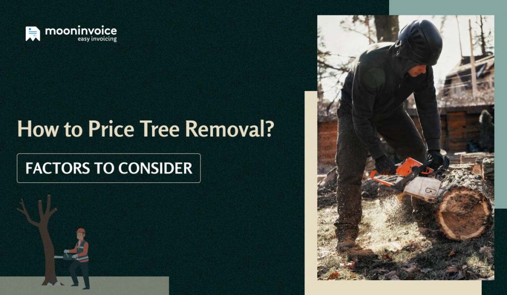 How to Price Tree Removal? A Guide on Tree Service Estimate