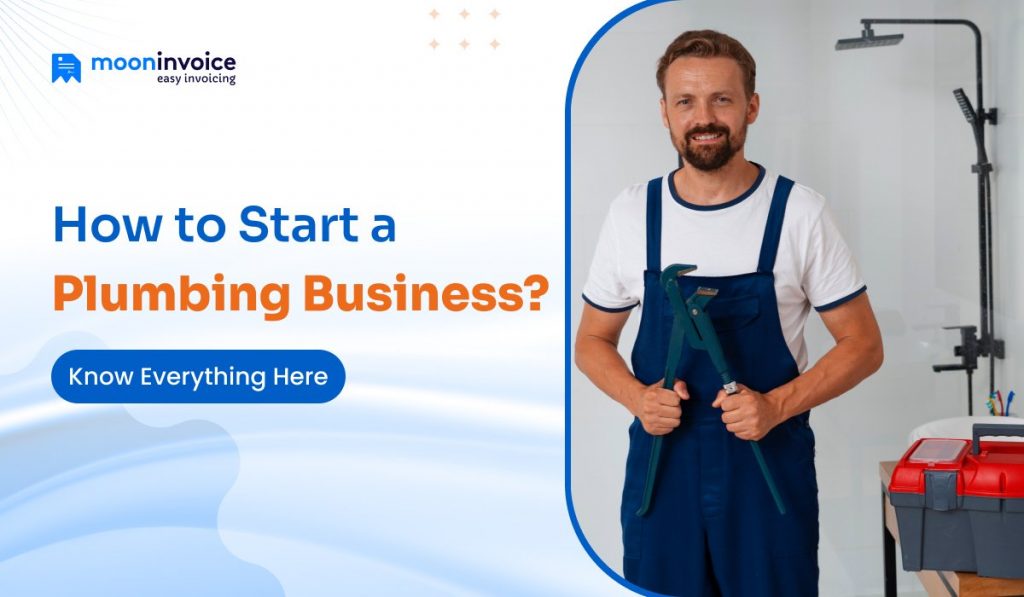 How to Start a Plumbing Business: 14 Steps to Success