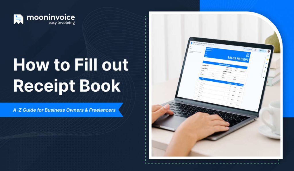 How to Fill Out a Receipt Book in 6 Easy Steps (With Tips)