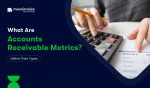 13 Best Accounts Receivable Metrics to Track in 2025