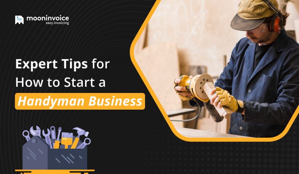 How to Start a Handyman Business : 11 Easy Steps