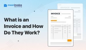 What is an Invoice? How Do Invoices Work?