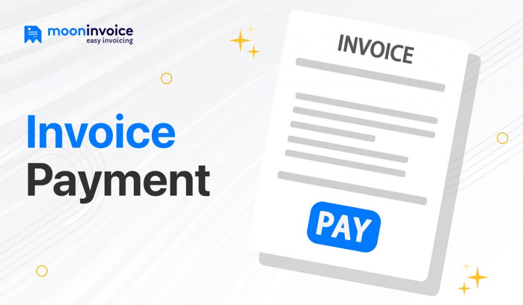Invoice Payment: Meaning, Methods and Best Practices