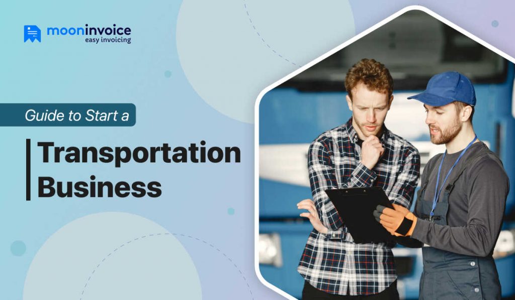 How to Start a Transportation Business: Step-by-Step Guide