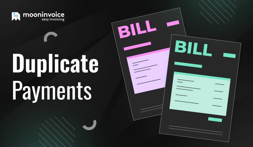 What Is Duplicate Payment? Causes & Solutions