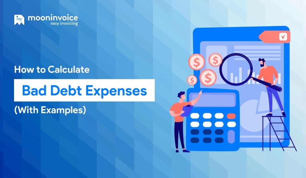 How to Calculate Bad Debt Expense | Steps & Formula